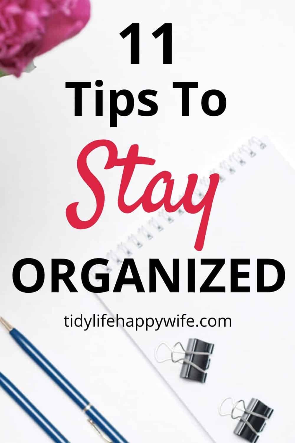 11 Easy Habits That Will Help You Stay Organized Every Day